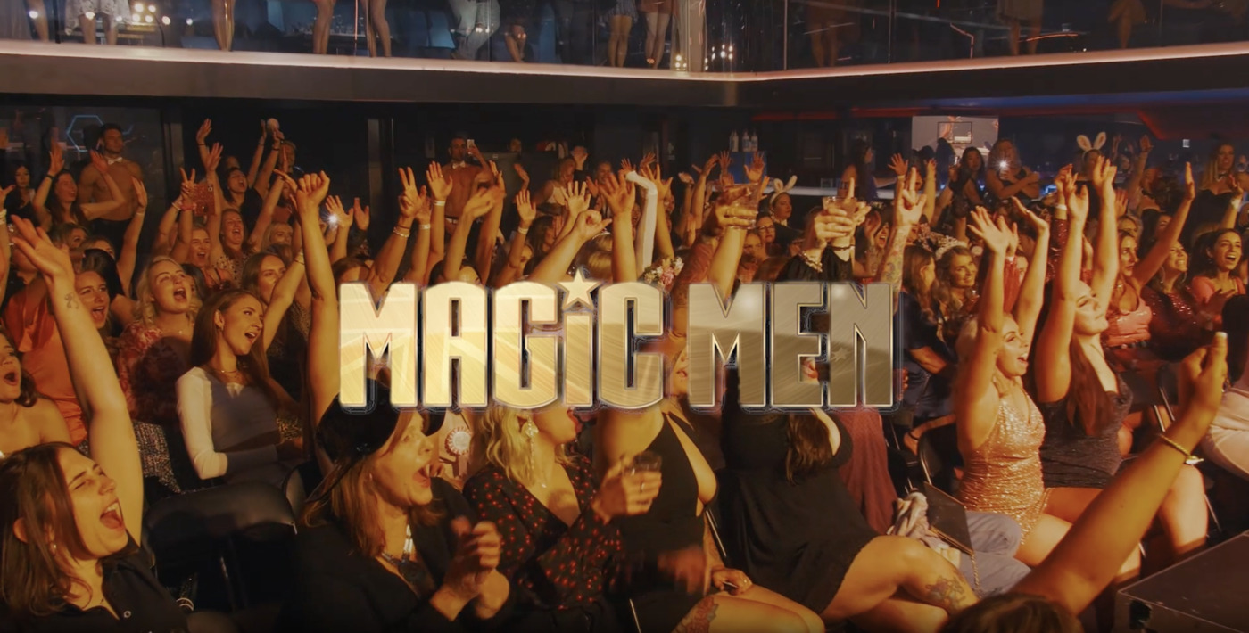 Magic Men ⎮ The Worlds Biggest Ladies Night